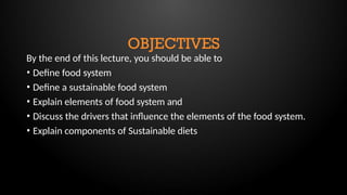 Food systems Notes with its elements and more | PPTX