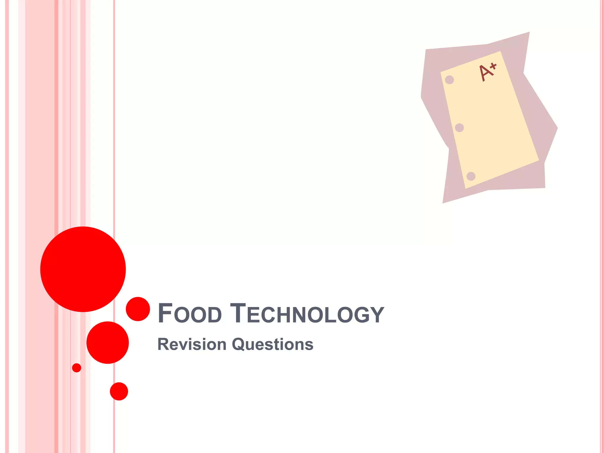 Food Technology - Revision Questions | PPTX