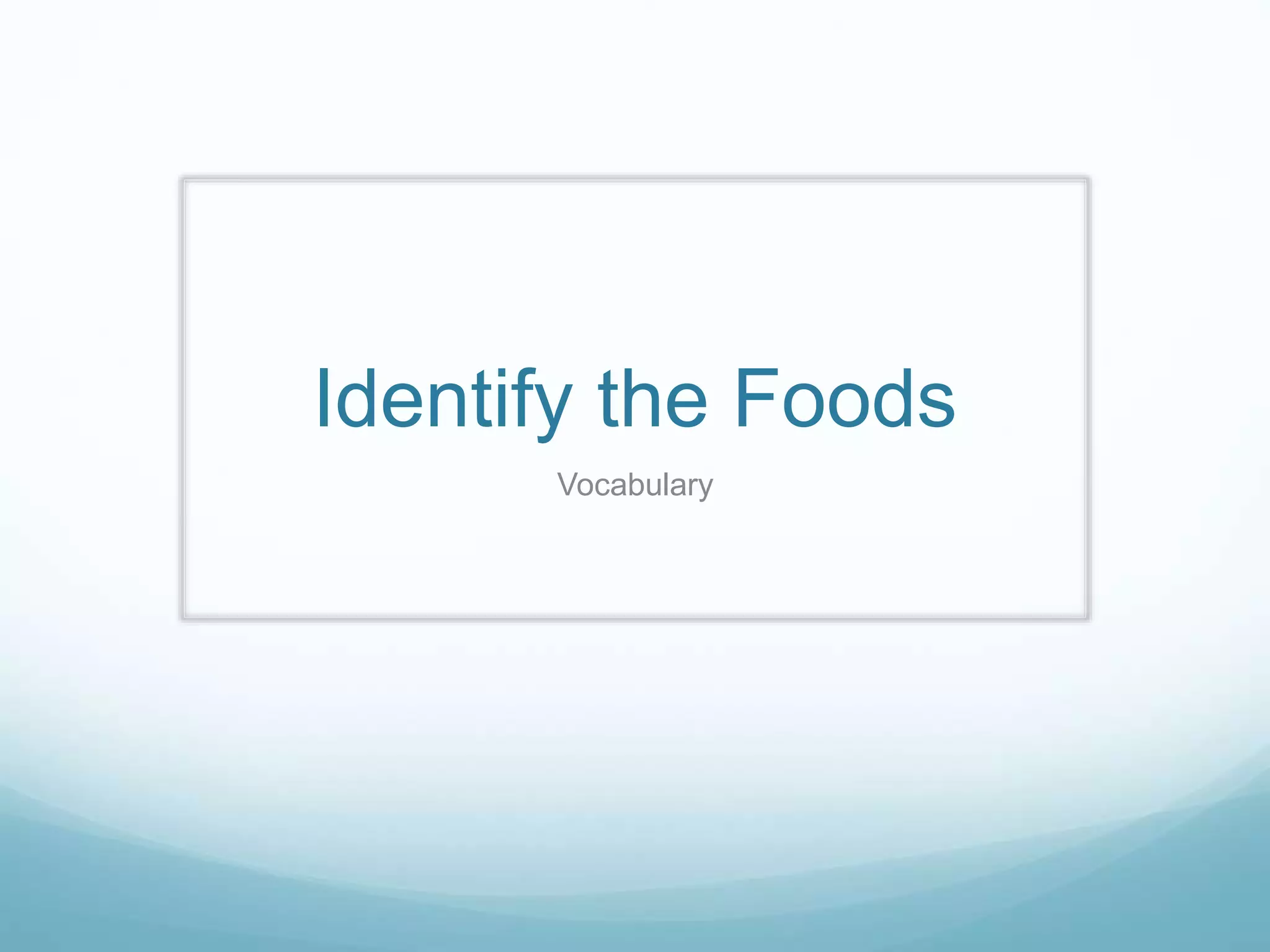 ESL Food Vocabulary | PPTX