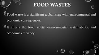 Food wastes and its types in food microbiology | PPTX