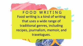 CREATIVE NON-FICTION 12 : FOOD WRITING.pptx