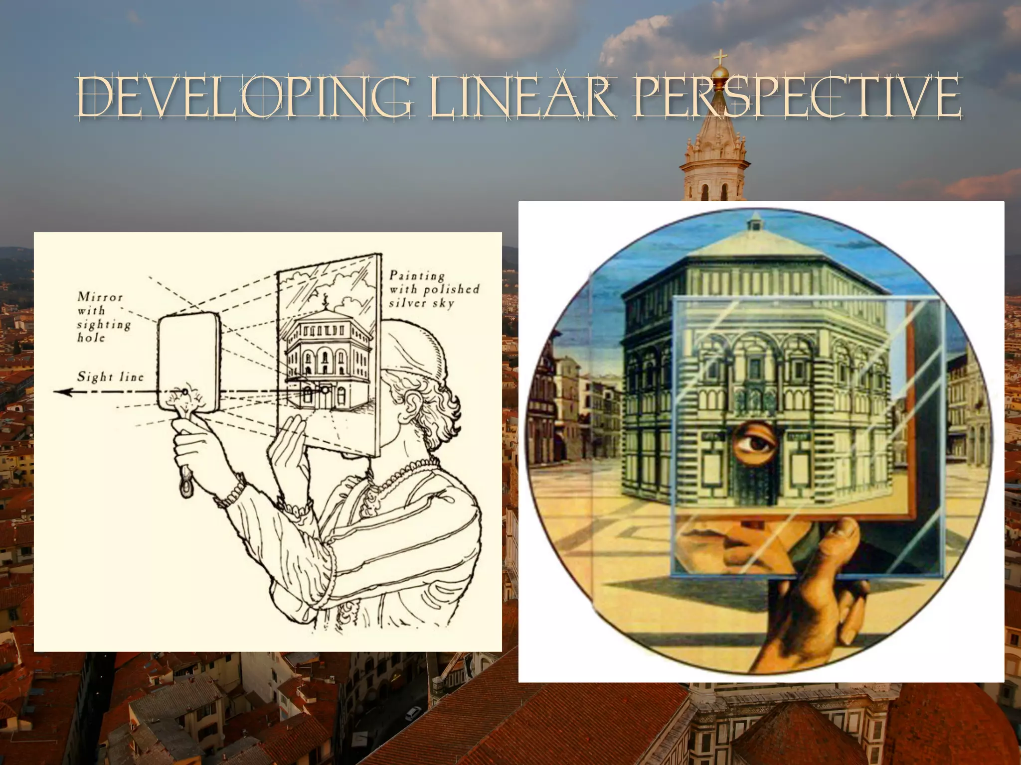 Fooling The Eye: Brunelleschi, Alberti & Linear Perspective | PPT