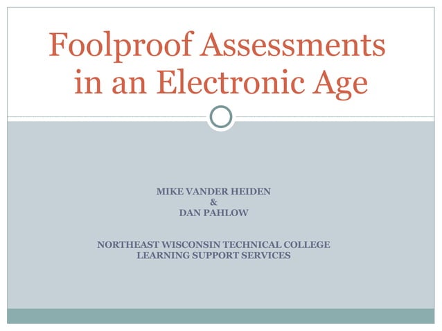 Foolproof Assessments | PPT | Standardized Testing | Educational Assessment