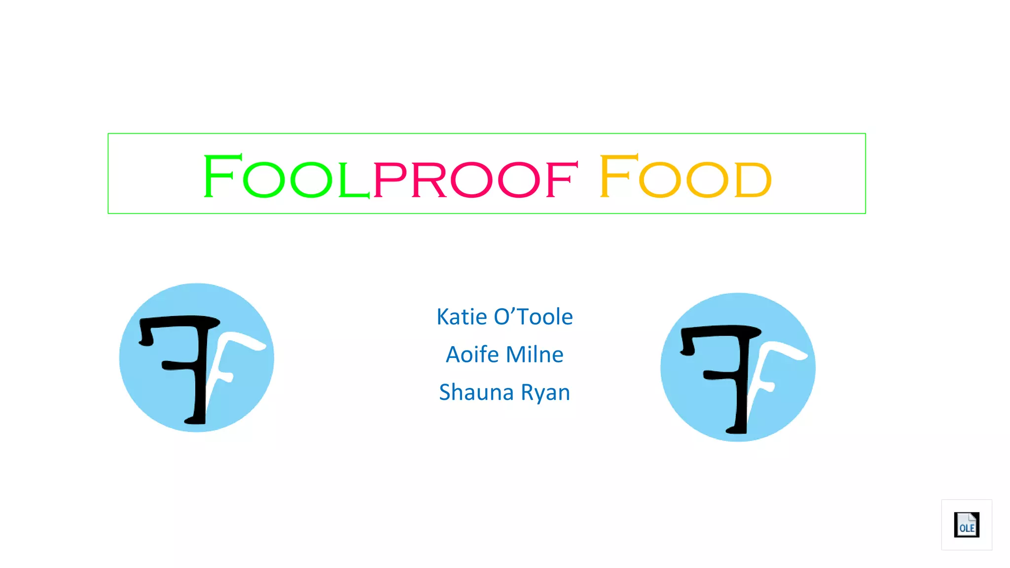 Foolproof food | PPT