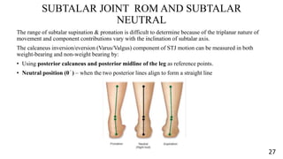 Biomechanics of Foot and Ankle complex, CP orthotic management &Tone ...