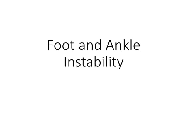 Foot and ankle instability | PPT