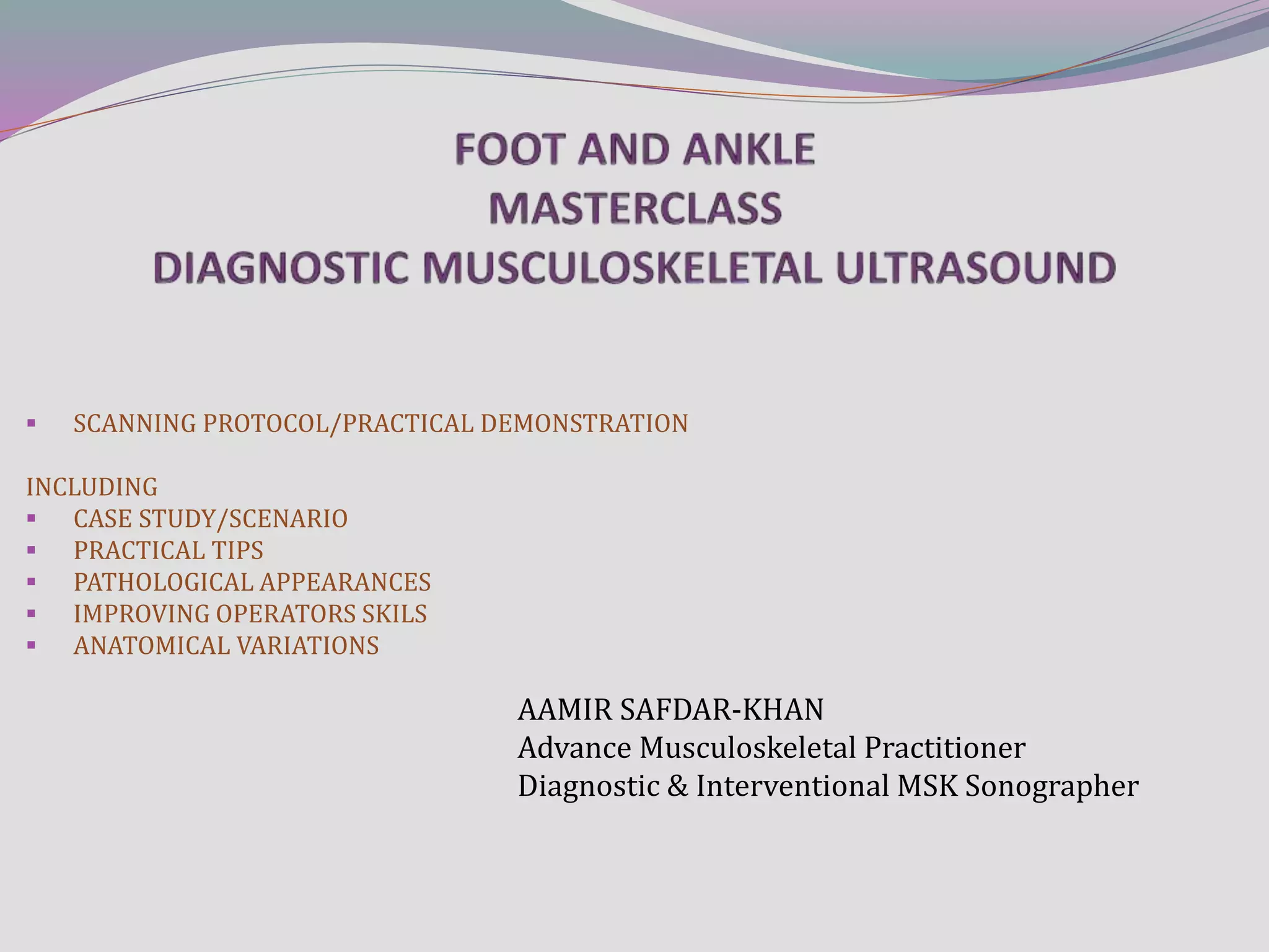 Foot Ankle MSK Ultrasound Podiatry.pptx