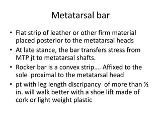 Foot orthoses | PPTX