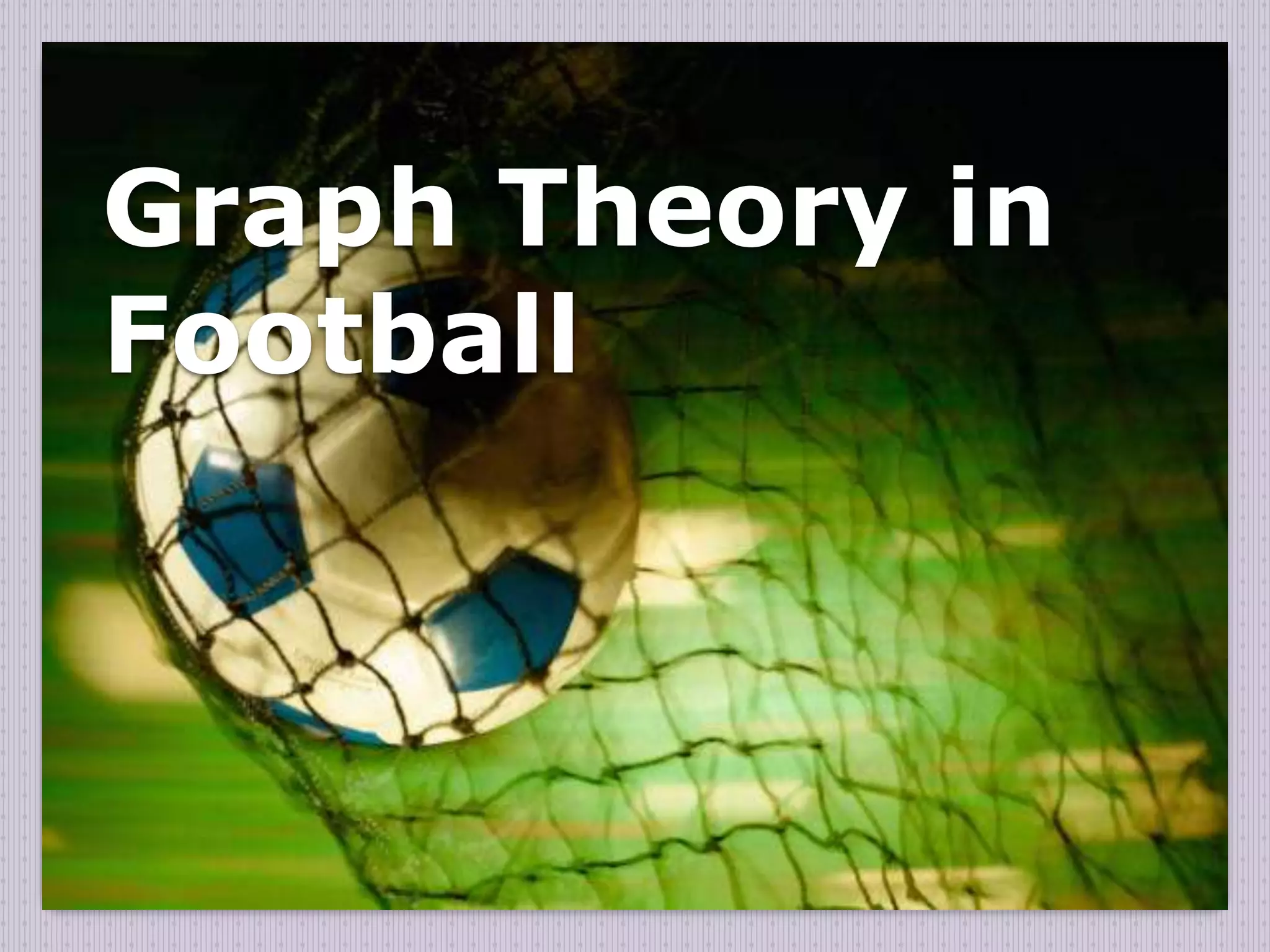 Football and graph theory | PPT