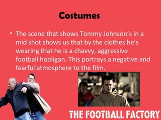 Football factory opening scene | PPT