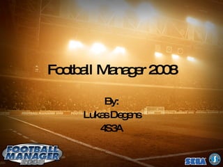 Football Manager 2008 | PPT