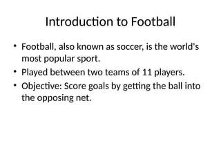 Football a brief information_Presentation.pptx