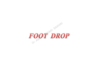 An approach to Foot drop | PPT