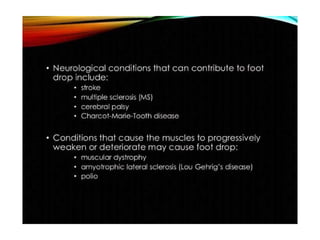 An approach to Foot drop | PPT