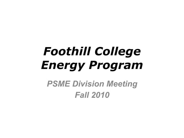 Foothill College Energy Program | PPT