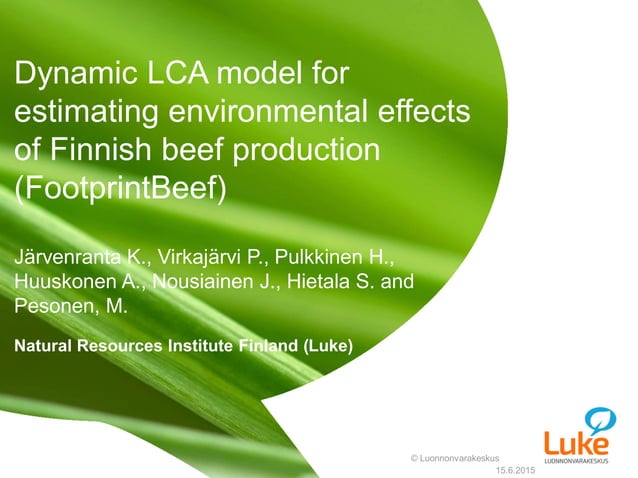 Dynamic LCA model for estimating environmental effects of Finnish beef ...