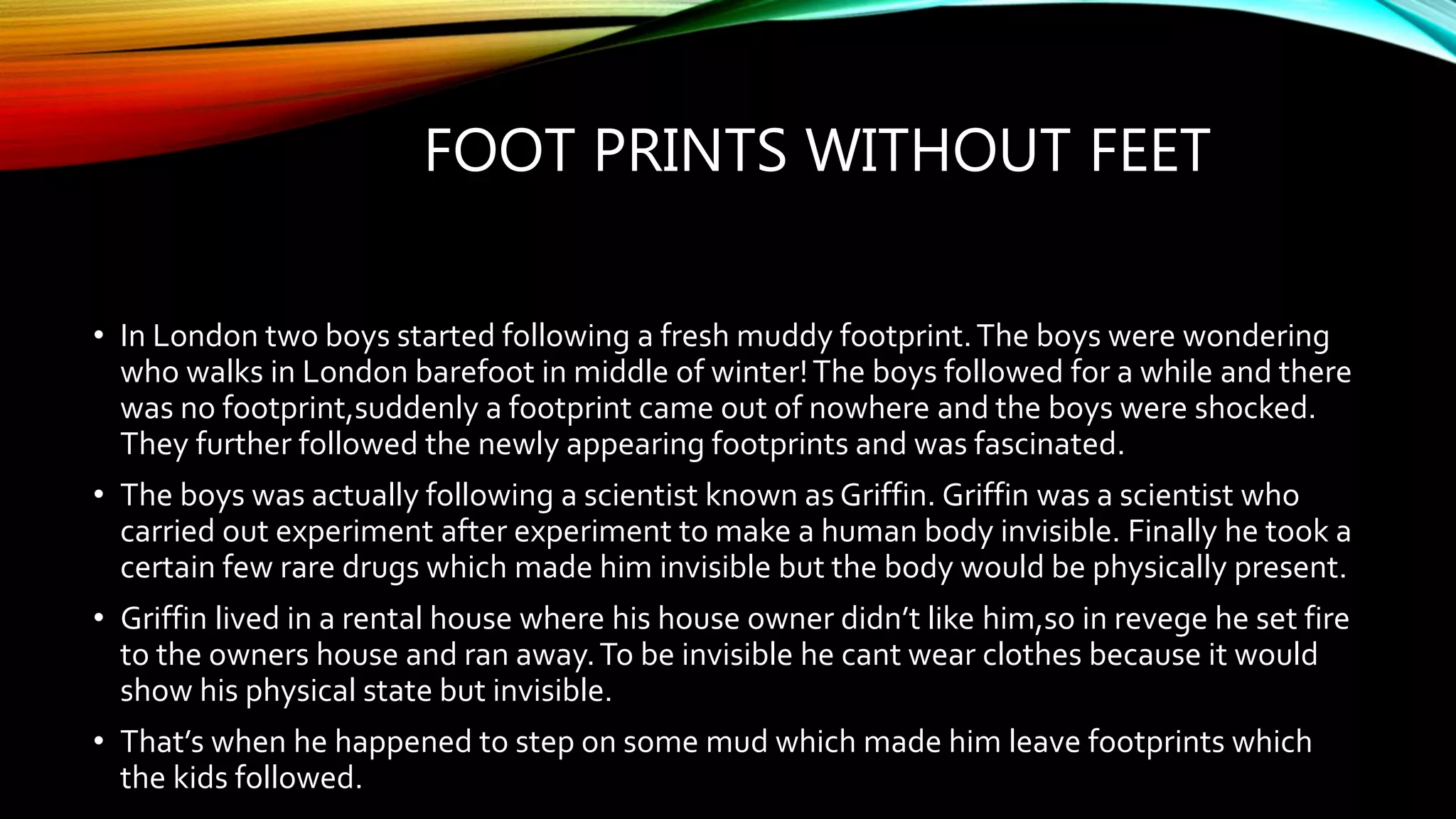 FOOT PRINTS WITHOUT FEET.pptx