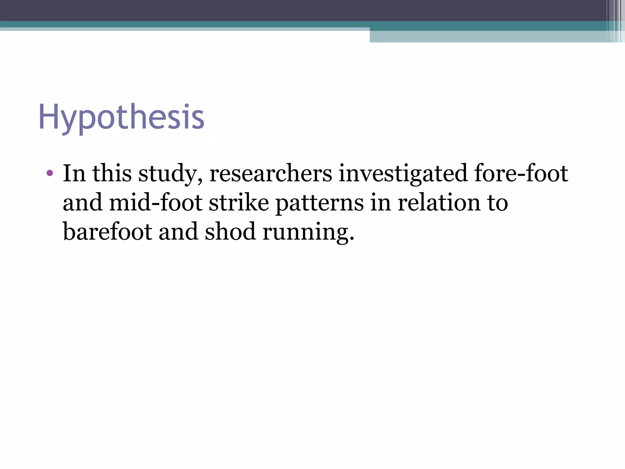 Foot strike patterns and collision forces in barefoot vs shod runners ...