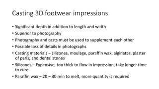 Forensic analysis of Footwear Impression Evidence pptx. | PPTX