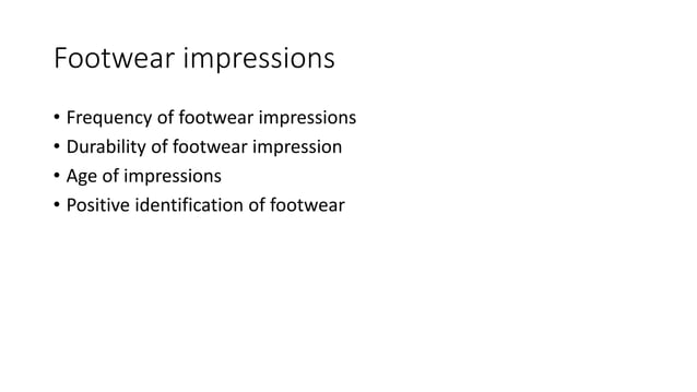 Forensic analysis of Footwear Impression Evidence pptx. | PPTX | Style ...