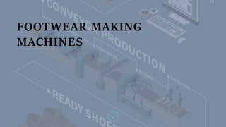 Footwear production line | PPTX