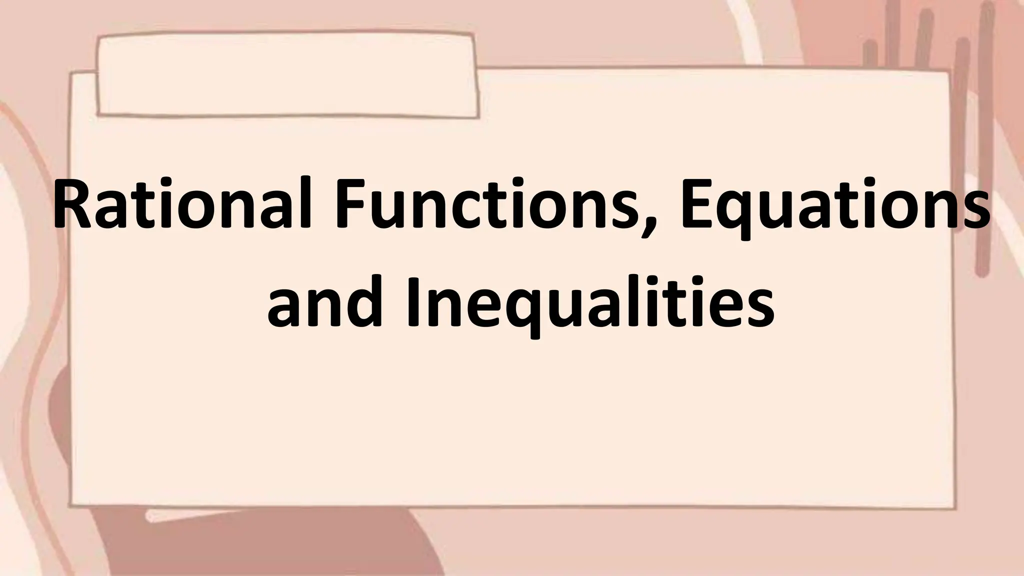 GENERAL MATHEMATICS(rational function,equation,inequality).pptx