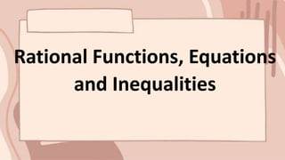 GENERAL MATHEMATICS(rational function,equation,inequality).pptx