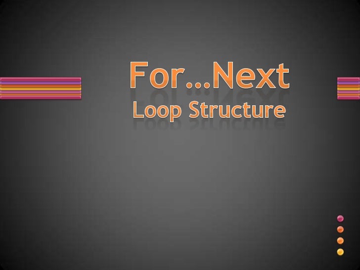 Fornext Loop Structure