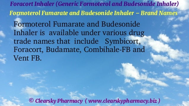 Foracort Inhaler (Generic Formoterol Fumarate and Budesonide Inhaler) | PDF