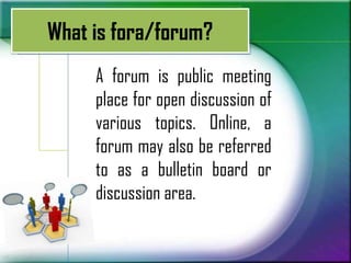 Fora, discussion boards | PPTX