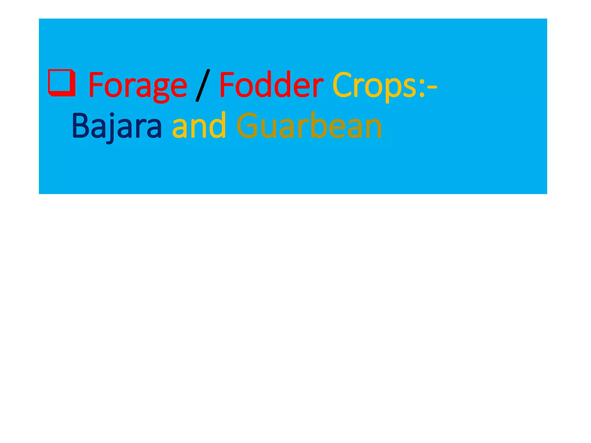 Forage AND fodder crops | PPTX