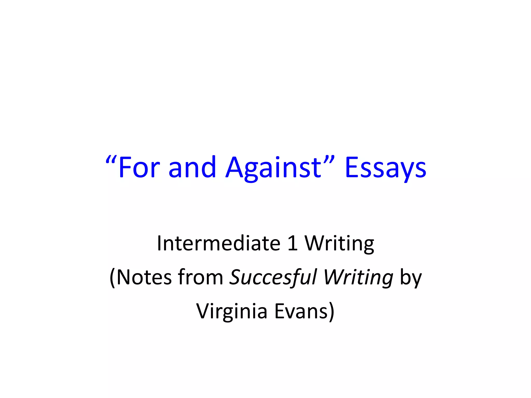 For and Against Essay | PPTX