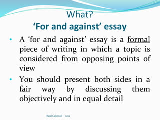 For and against essays | PPT