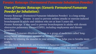 Foratec Rotacaps (Generic Formoterol Fumarate Powder for Inhalation) | PPT