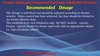 Foratec Rotacaps (Generic Formoterol Fumarate Powder for Inhalation) | PPT