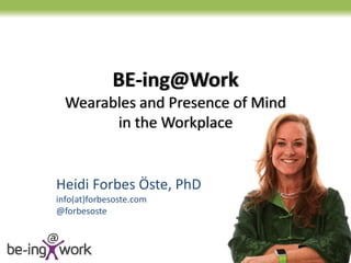 Forbes Öste: Wearables and Presence of Mind in the Contemporary ...