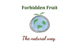 Forbidden fruit | PPTX