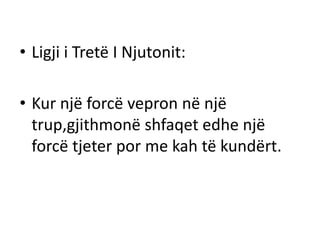 Forca e veprimit dhe kunderveprimitLlorena Nushi | PPTX