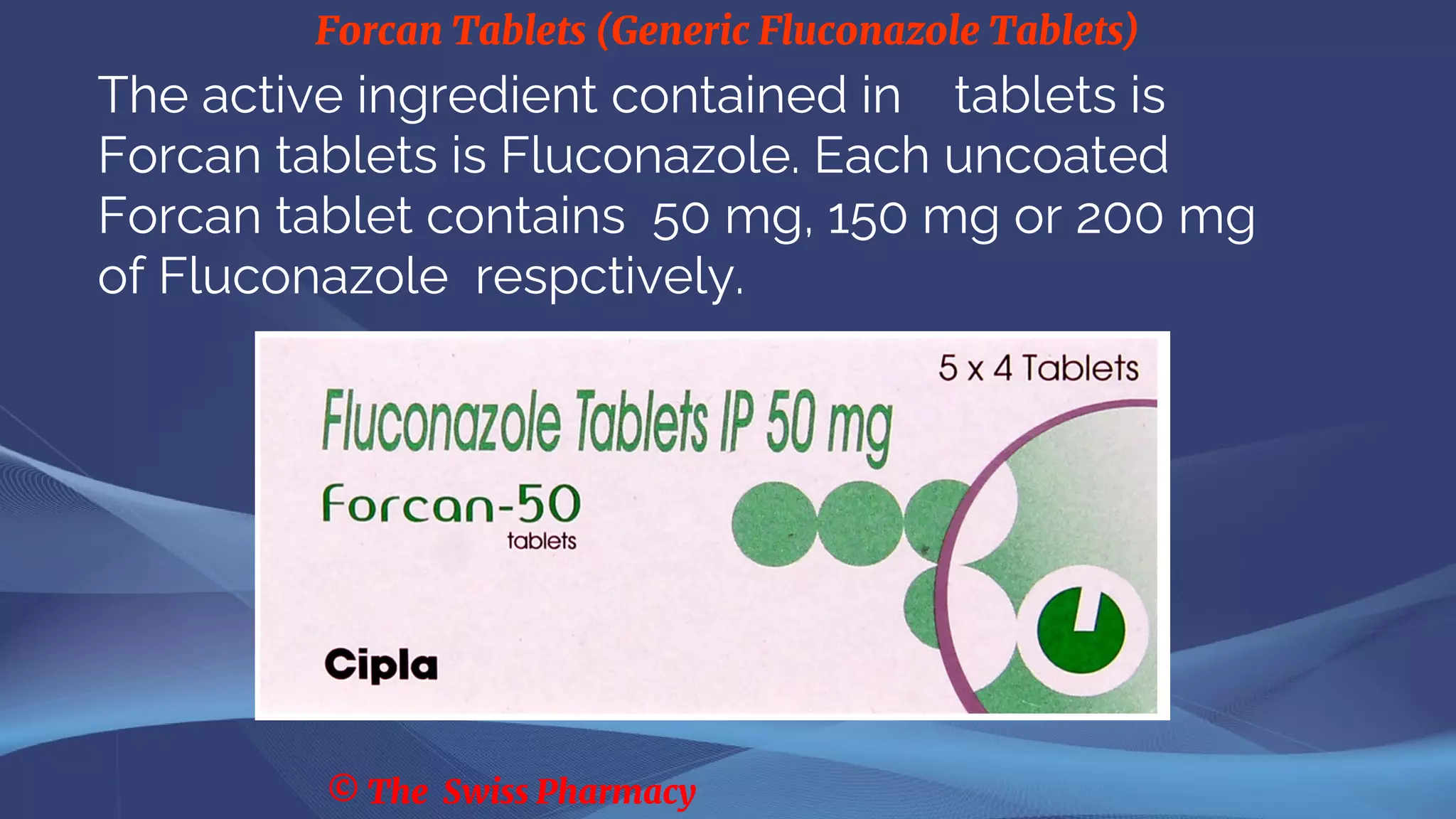 Forcan Tablets (Generic Fluconazole Tablets) | PDF