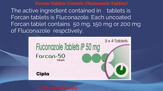 Forcan Tablets (Generic Fluconazole Tablets) | PDF | Skin and ...