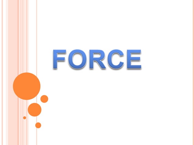 Force | PPT | Physics | Science