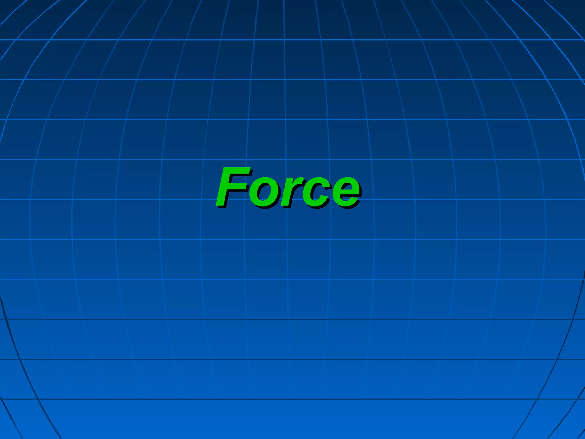 Force | PPT