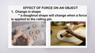FORCE.pOOWERPOINT GRADE 7 SSSSSSSSCIENCE | PPTX