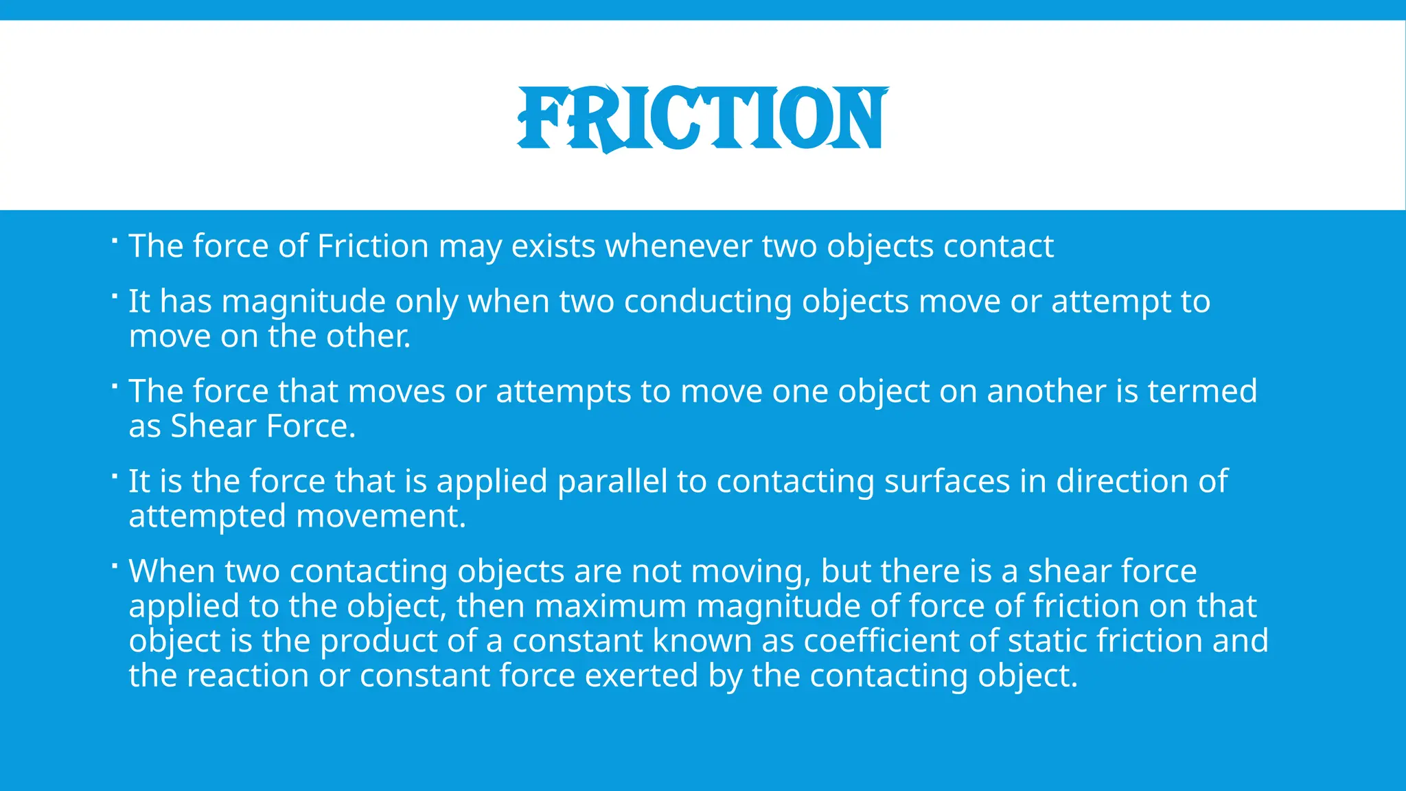THE BIOMECHANICS OF FORCE AND FRICTION .pptx