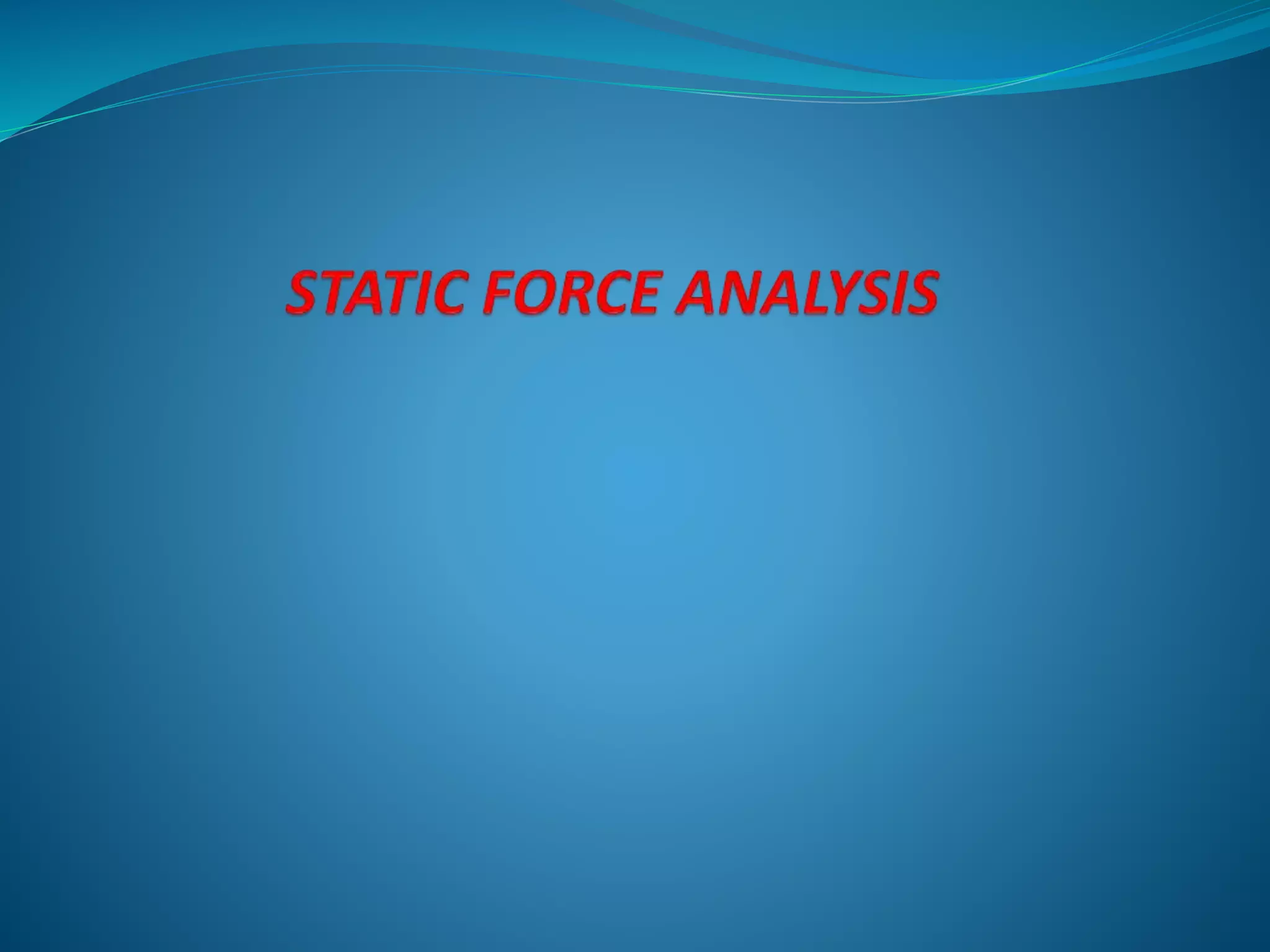 Forceanalysis | PPT
