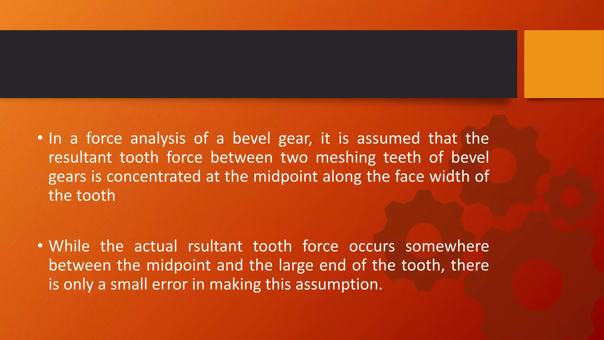 Force analysis of bevel gears | PPTX