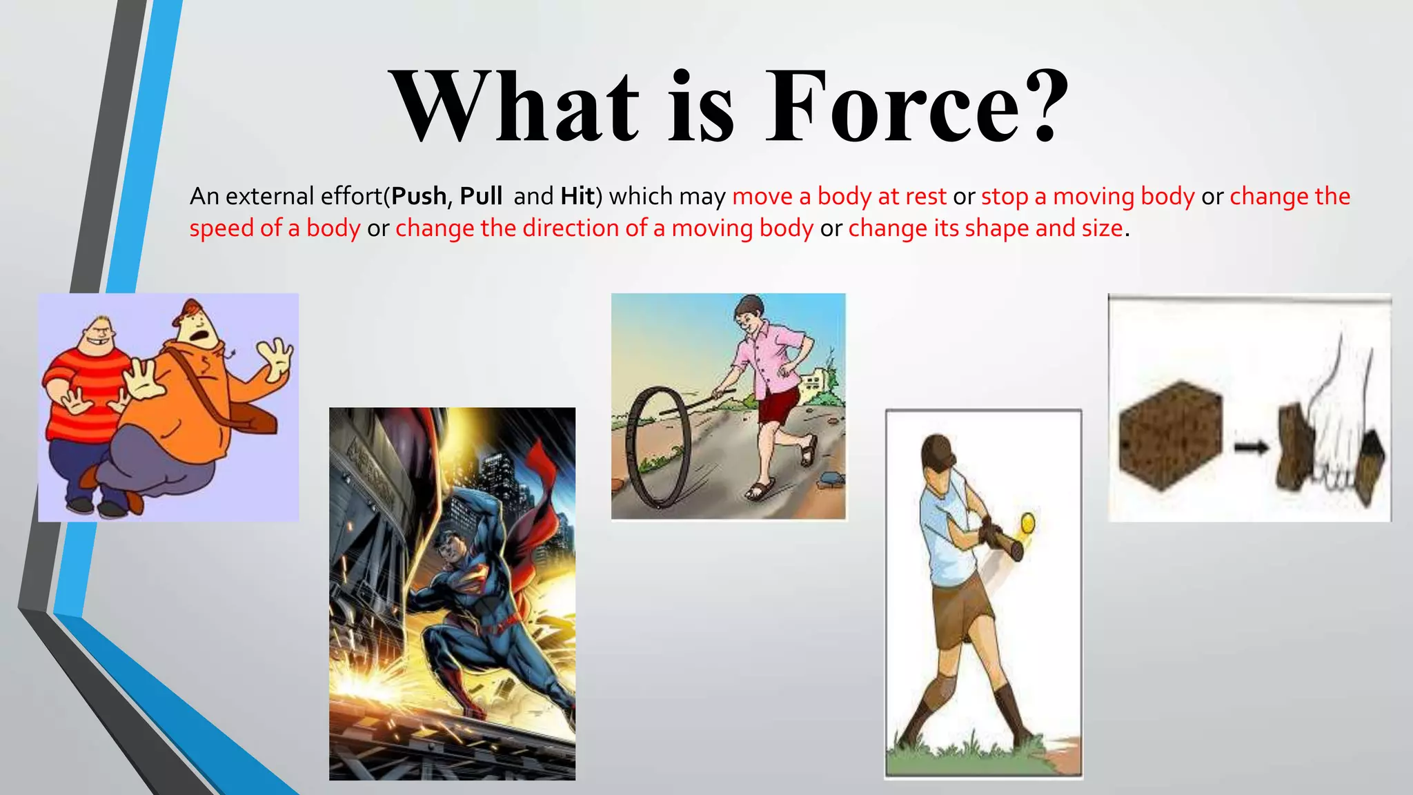 Force and laws of motion | PPTX