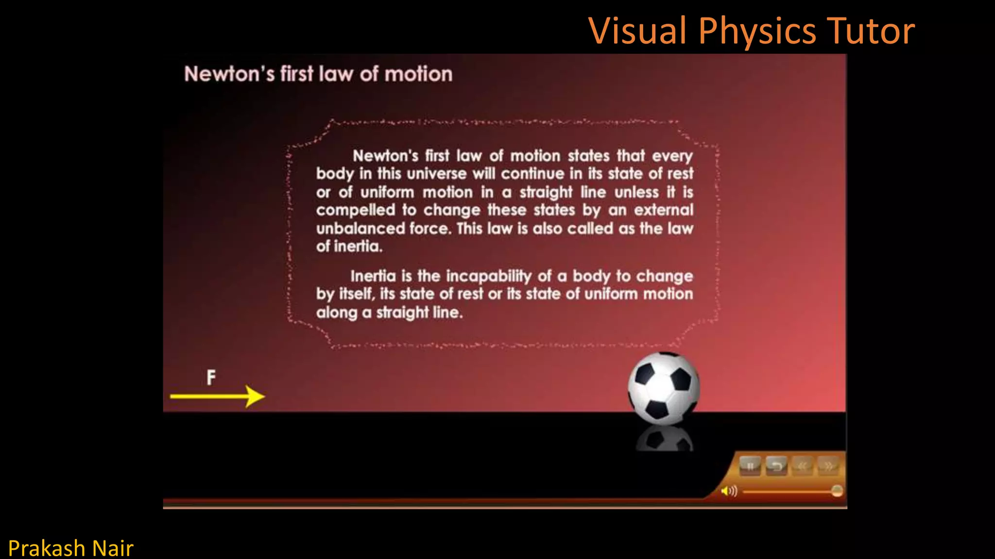 Force and laws of motion .Grade 9 Prakash. A .Nair