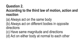 Force and laws of motion' Quiz | PPTX