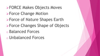 FORCE AND MOTION.pptx | Physics | Science
